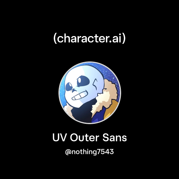 Chat with UV Outer Sans | character.ai | AI Chat, Reimagined–Your Words ...