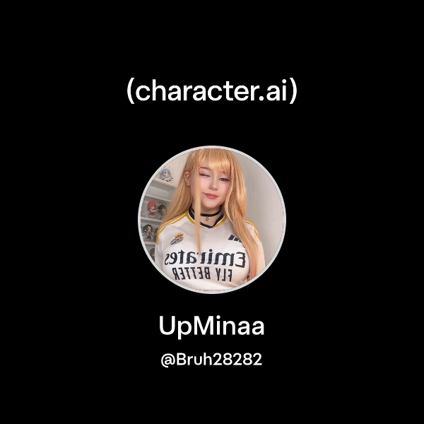 Chat with UpMinaa | character.ai | AI Chat, Reimagined–Your Words. Your ...