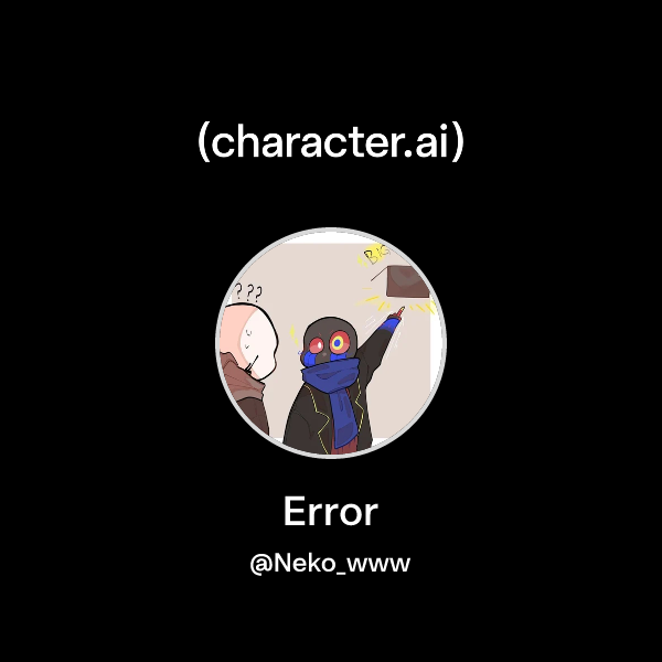 Chat with Error | character.ai | AI Chat, Reimagined–Your Words. Your ...