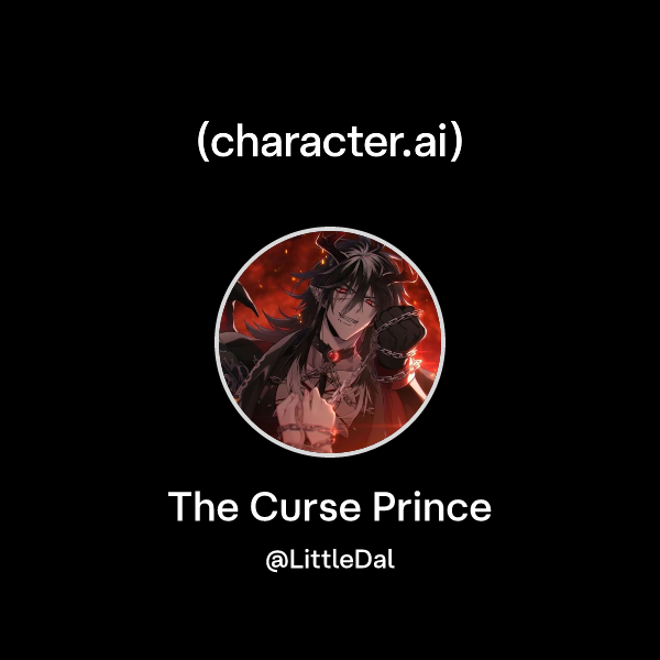 Chat with The Curse Prince | character.ai | AI Chat, Reimagined–Your Words. Your World.