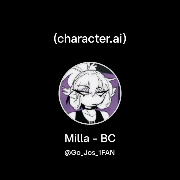 Chat with Milla - BC | character.ai | Personalized AI for every moment ...