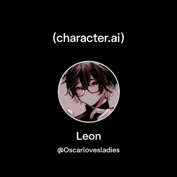 Chat with Leon | character.ai | Personalized AI for every moment of ...