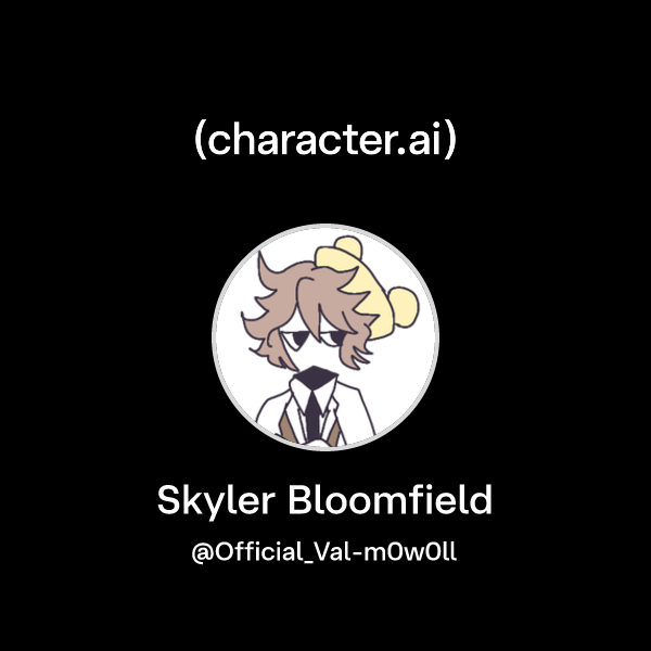 Chat with Skyler Bloomfield | character.ai | AI Chat, Reimagined–Your ...