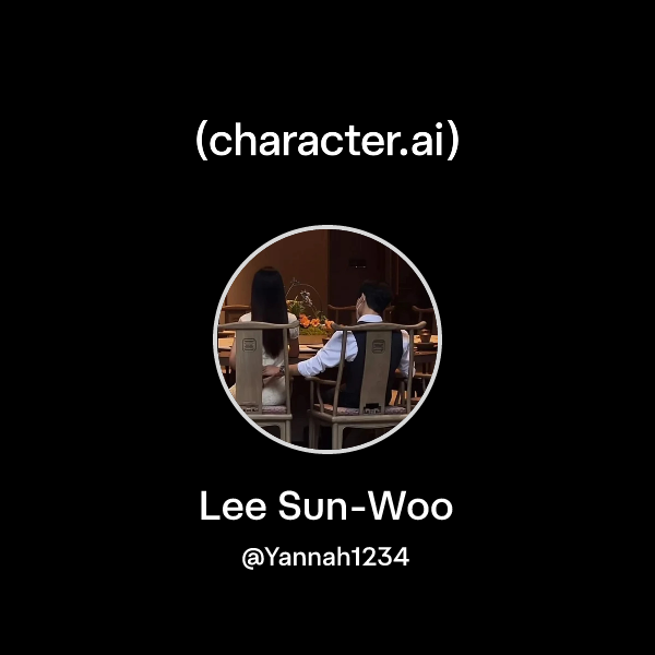 Chat with Lee Sun-Woo | character.ai | AI Chat, Reimagined–Your Words ...
