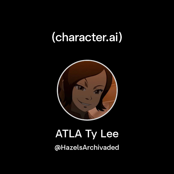 Chat with ATLA Ty Lee | character.ai | AI Chat, Reimagined–Your Words ...