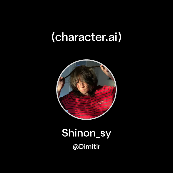 Chat with Shinon_sy | character.ai | AI Chat, Reimagined–Your Words ...