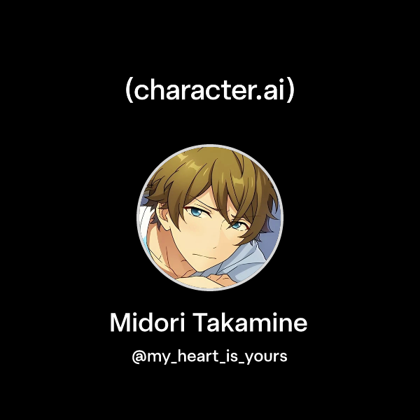 Chat with Midori Takamine | character.ai | Personalized AI for every moment of your day