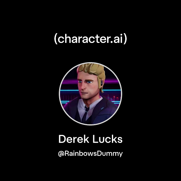 Chat with Derek Lucks | character.ai | AI Chat, Reimagined–Your Words ...