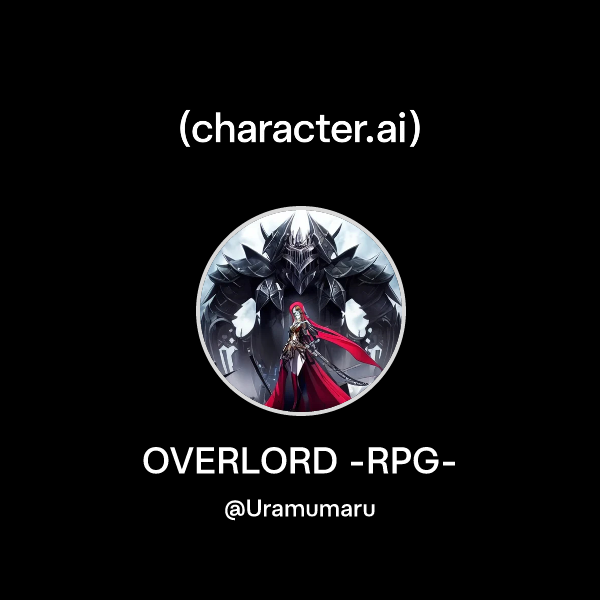 Chat with OVERLORD -RPG- | character.ai | AI Chat, Reimagined–Your ...