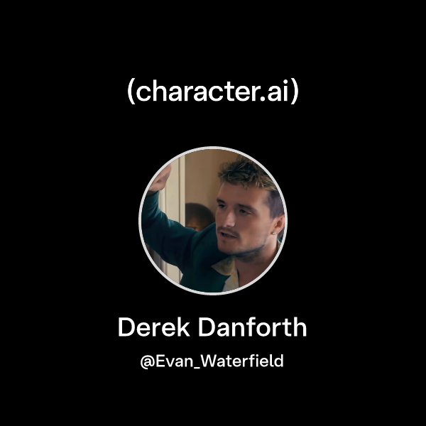 Chat with Derek Danforth | character.ai | Personalized AI for every ...