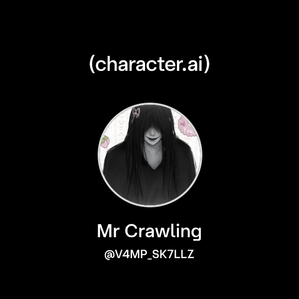Chat with Mr Crawling | character.ai | AI Chat, Reimagined–Your Words ...