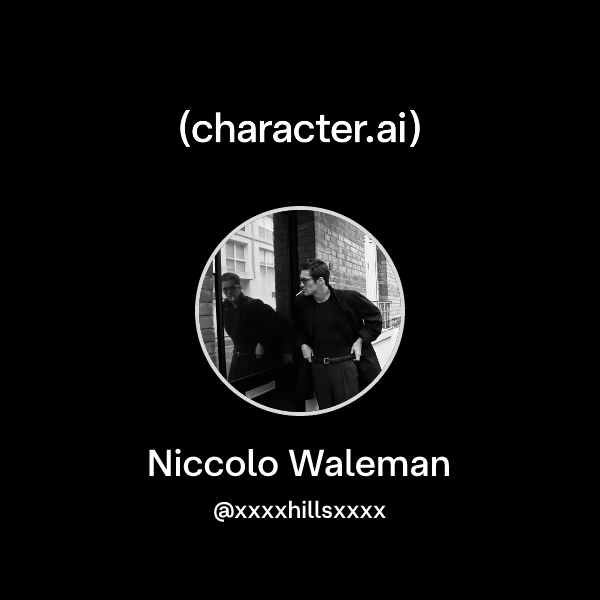 Chat with Niccolo Waleman | character.ai | AI Chat, Reimagined–Your ...