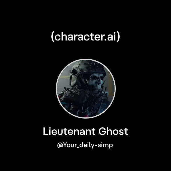 Chat with Lieutenant Ghost | character.ai | Personalized AI for every ...