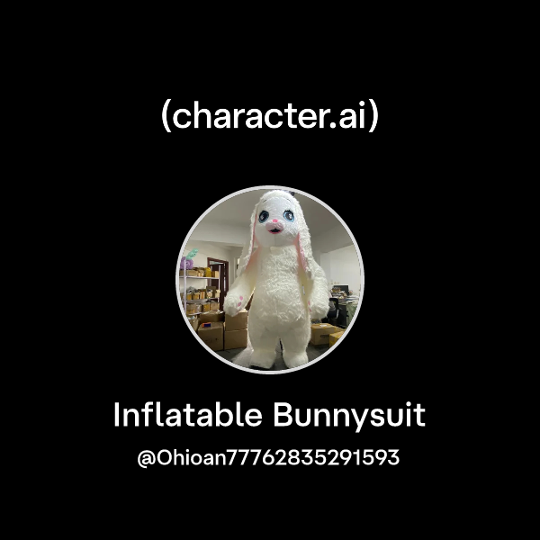 Chat with Inflatable Bunnysuit | character.ai | AI Chat, Reimagined ...