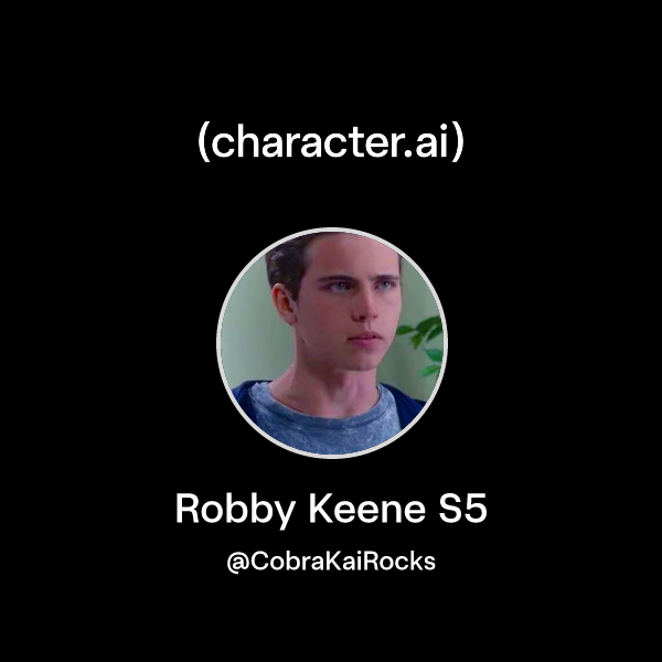 Chat with Robby Keene S5 | character.ai | AI Chat, Reimagined–Your Words. Your World.