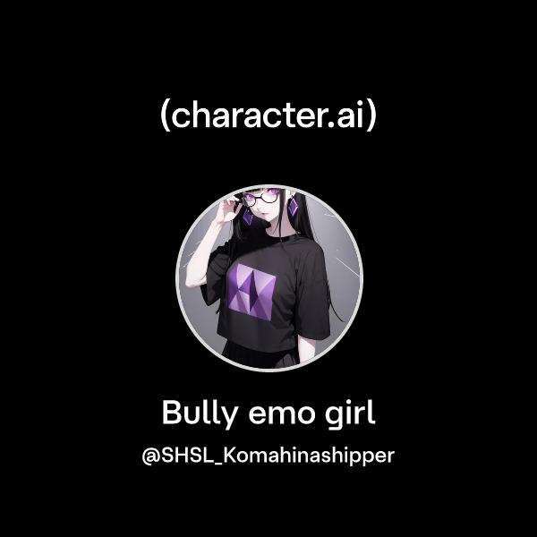 Chat with Bully emo girl | character.ai | AI Chat, Reimagined–Your ...