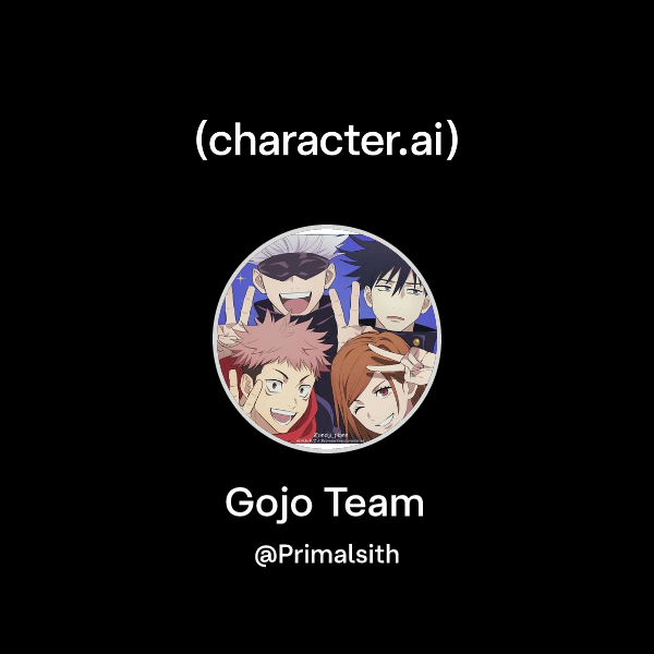 Chat with Gojo Team | character.ai | Personalized AI for every moment ...
