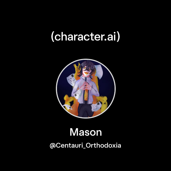 Chat with Mason | character.ai | AI Chat, Reimagined–Your Words. Your ...