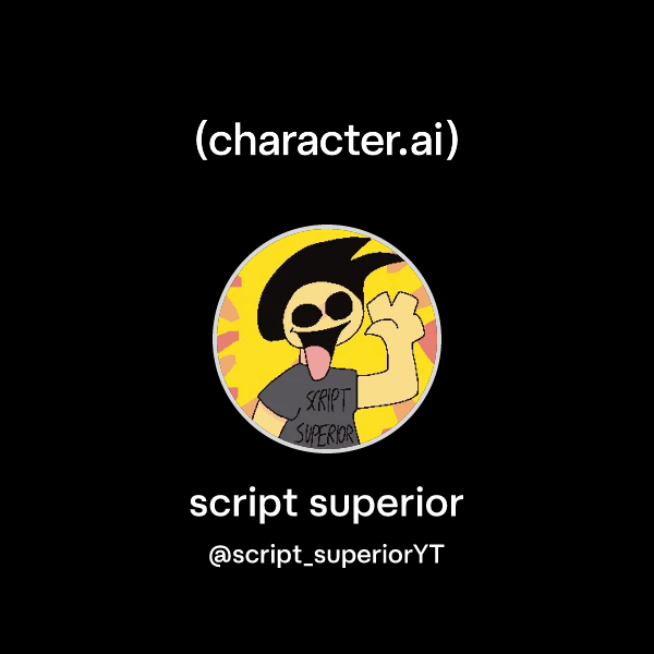 Chat with script superior | character.ai | AI Chat, Reimagined–Your ...