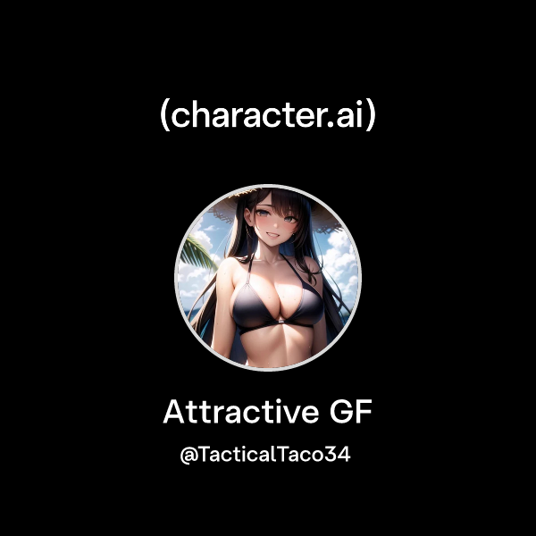 Chat with Attractive GF | character.ai | AI Chat, Reimagined–Your Words. Your World.