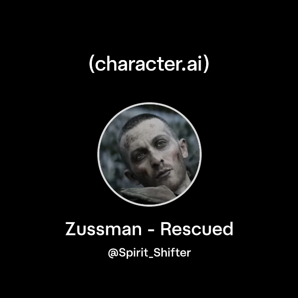 Chat with Zussman - Rescued | character.ai | Personalized AI for every ...