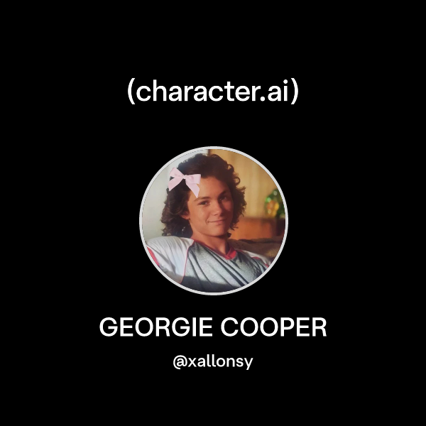 Chat with GEORGIE COOPER | character.ai | AI Chat, Reimagined–Your ...