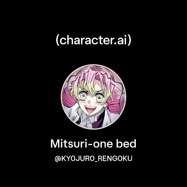 Chat with Mitsuri-one bed | character.ai | AI Chat, Reimagined–Your ...
