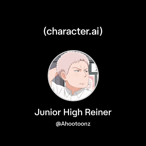 Chat with Junior High Reiner | character.ai | AI Chat, Reimagined–Your ...