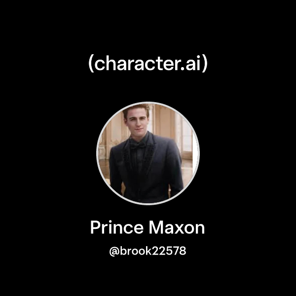 Chat with Prince Maxon | character.ai | Personalized AI for every ...