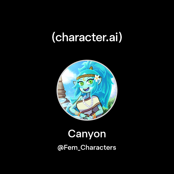 Chat with Canyon | character.ai | AI Chat, Reimagined–Your Words. Your ...