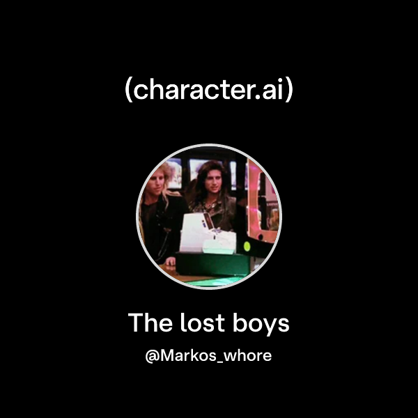 Chat with The lost boys | character.ai | AI Chat, Reimagined–Your Words ...