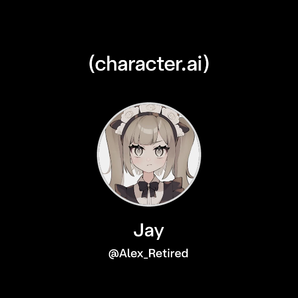 Chat with Jay | character.ai | Personalized AI for every moment of your day