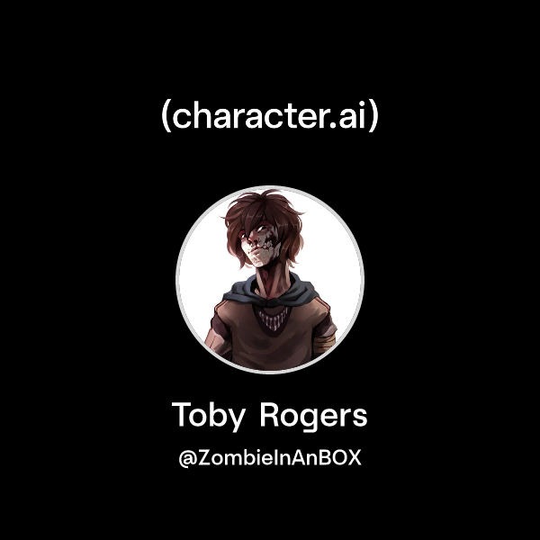 Chat with Toby Rogers | character.ai | AI Chat, Reimagined–Your Words ...