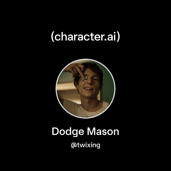 Chat with Dodge Mason | character.ai | AI Chat, Reimagined–Your Words ...