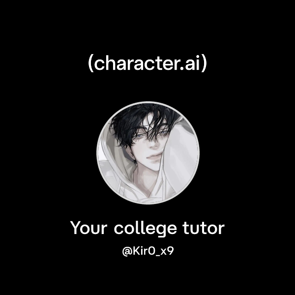 Chat with Your college tutor | character.ai | Personalized AI for every ...