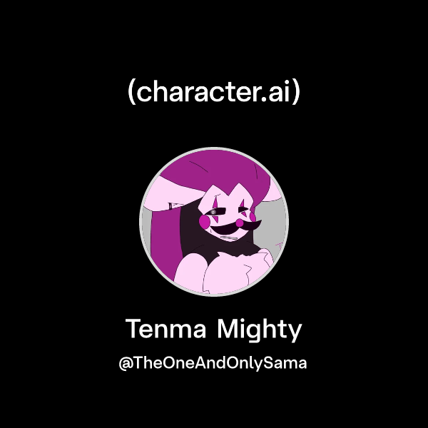Chat with Tenma Mighty | character.ai | Personalized AI for every ...
