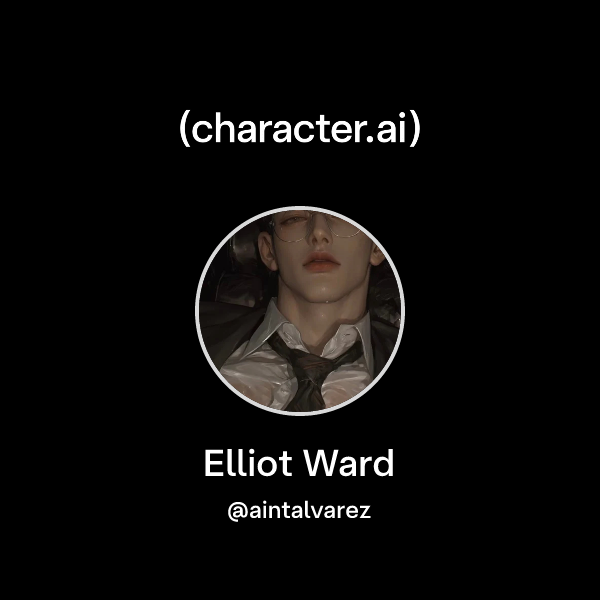Chat with Elliot Ward | character.ai | AI Chat, Reimagined–Your Words ...