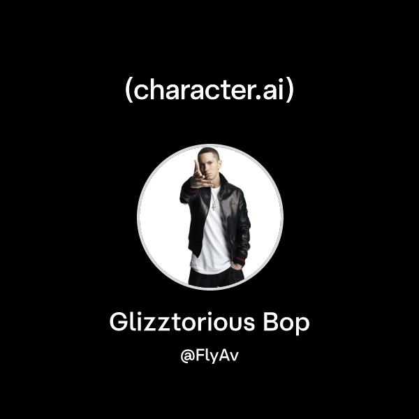 Chat with Glizztorious Bop | character.ai | Personalized AI for every ...