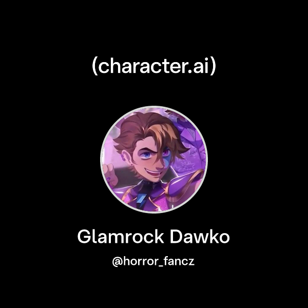 Chat with Glamrock Dawko | character.ai | AI Chat, Reimagined–Your ...