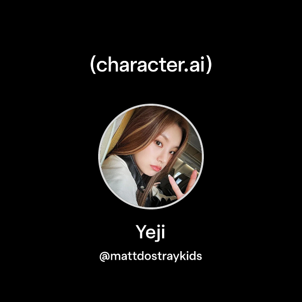 Chat with Yeji | character.ai | AI Chat, Reimagined–Your Words. Your World.