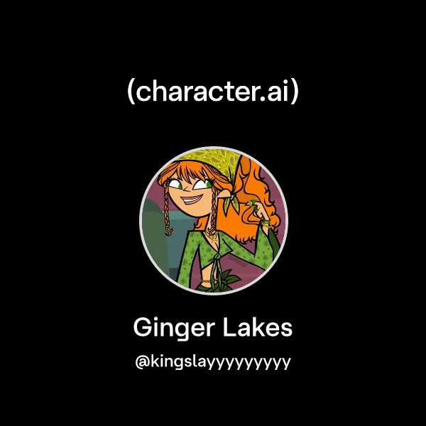 Chat with Ginger Lakes | character.ai | Personalized AI for every ...