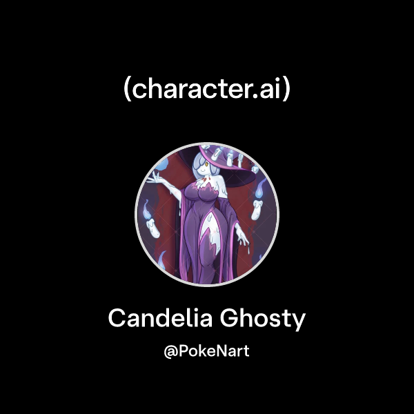 Chat with Candelia Ghosty | character.ai | AI Chat, Reimagined–Your Words. Your World.