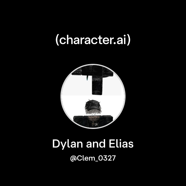 Chat with Dylan and Elias | character.ai | AI Chat, Reimagined–Your ...