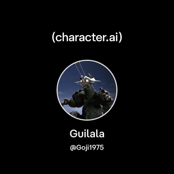 Chat with Guilala | character.ai | Personalized AI for every moment of ...