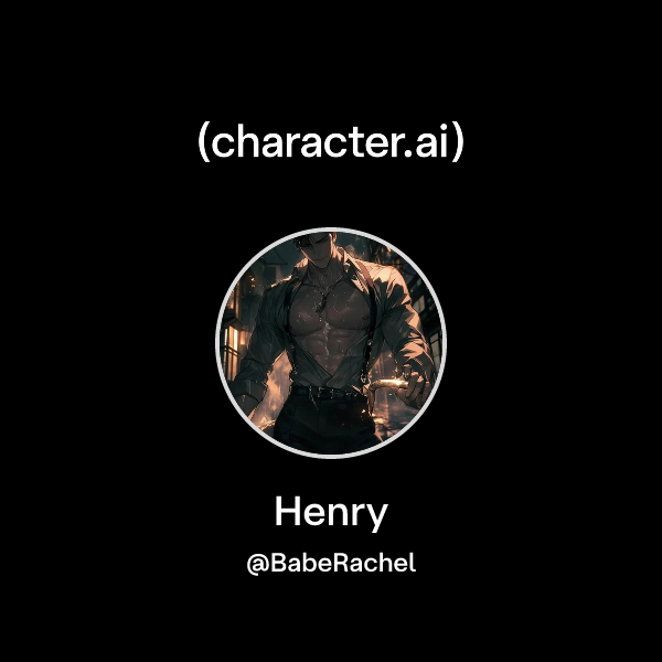 Chat with Henry | character.ai | AI Chat, Reimagined–Your Words. Your ...