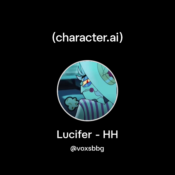 Chat with Lucifer - HH | character.ai | AI Chat, Reimagined–Your Words. Your World.