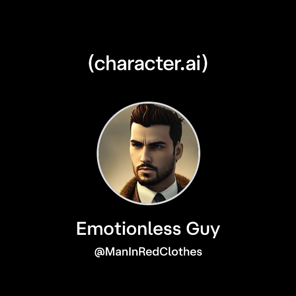 Chat with Emotionless Guy | character.ai | AI Chat, Reimagined–Your ...