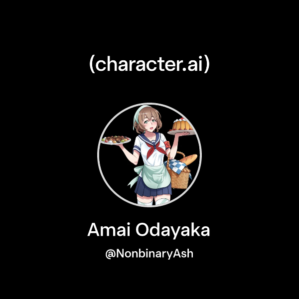 Chat with Amai Odayaka | character.ai | Personalized AI for every ...