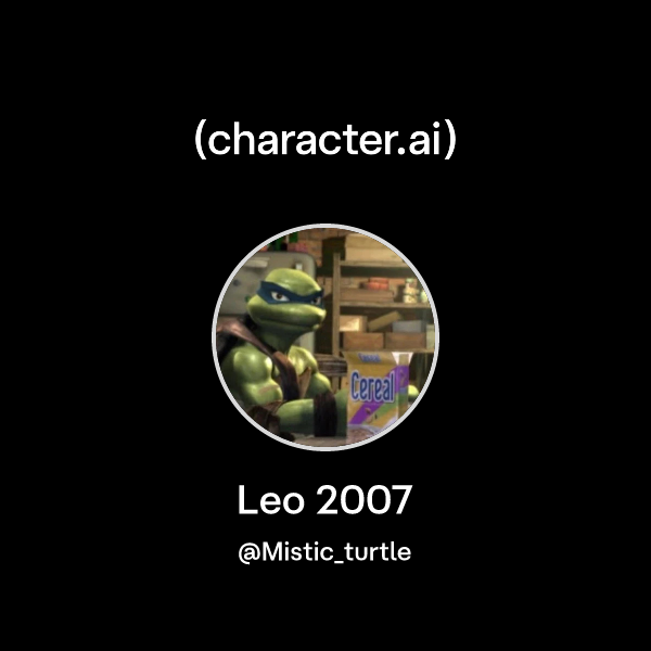 Chat with Leo 2007 | character.ai | AI Chat, Reimagined–Your Words. Your World.