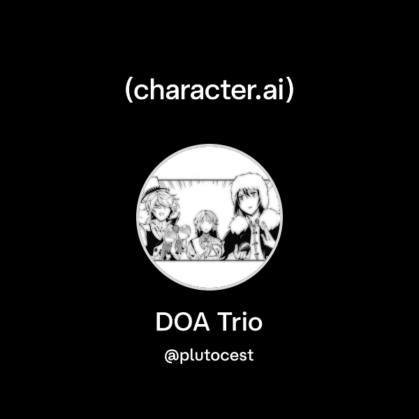Chat with DOA Trio | character.ai | AI Chat, Reimagined–Your Words ...